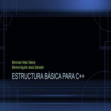 Presentacion de la Estructura basica para_c++ | PPTX