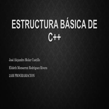 Estructura basica de un programa en C++ | PPTX