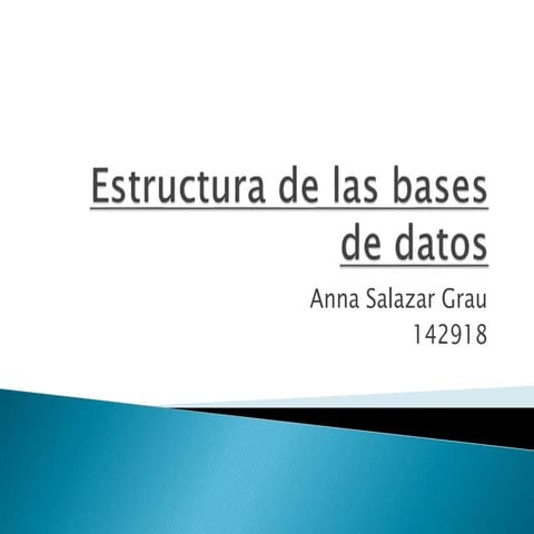 Estructura de las bases de datos | PPTX | Databases | Computer Software and Applications