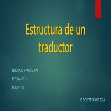 Estructura de un traductor Lenguajes y automatas.pptx