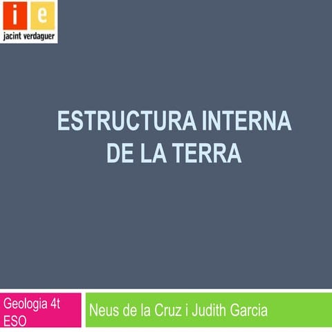 Estructura interna de la terra | PPTX