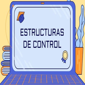 ESTRUCTURAS DE CONTROL.pptx