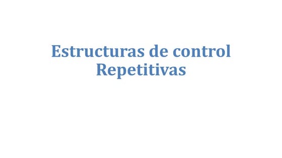 Los Ciclos en los Diagramas de Flujo | PPT