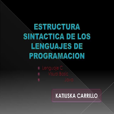 Estructura sintactica de los lenguajes de programacion | PPTX