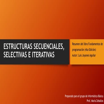 Estructuras secuenciales, selectivas e iterativas2 | PPTX