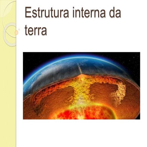 Métodos diretos e indiretos para estudar o interior da Terra.pptx