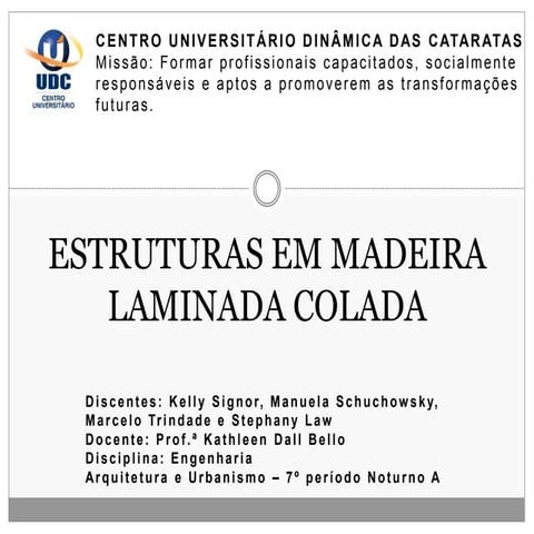 Estrutura madeira laminada colada | PPTX