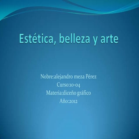 Estética, belleza y arte | PPTX | Modern Art | Fine Art