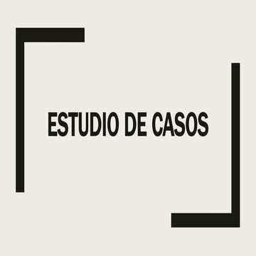 ESTUDIO DE CASOS.pptx