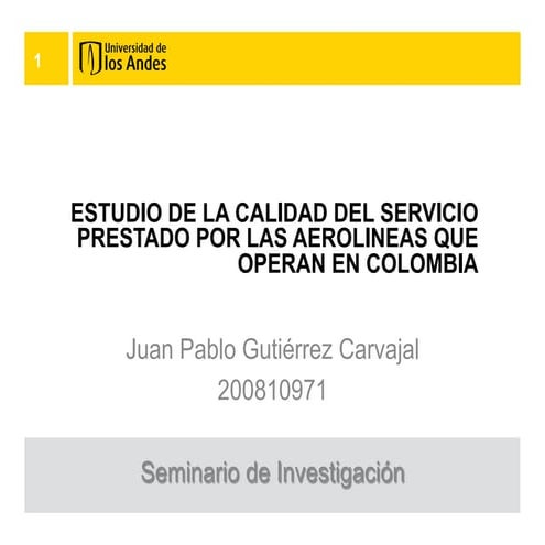Estudio de la calidad del servicio prestado por las aerolineas que operan en colombia | PDF ...