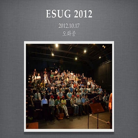 Remembering ESUG 2012 | PDF