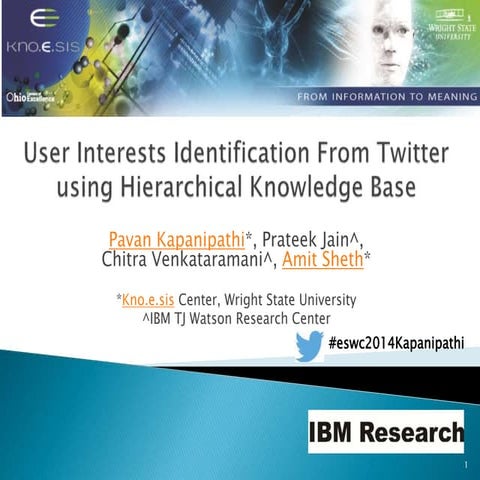 User Interests Identification From Twitter using Hierarchical Knowledge Base | PPTX