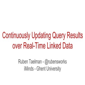 Continuously Updating Query Results Over Real Time Linked Data Pdf