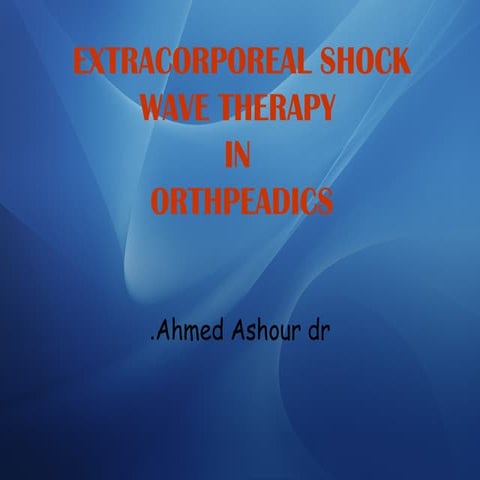 Eswt in orthopeadics | PPT