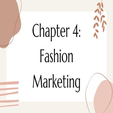 ET 116 - Chapter 4 - Fashion Marketing.pptx