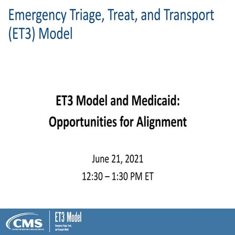Webinar: The ET3 Model and Medicaid: Opportunities for Alignment | PPT