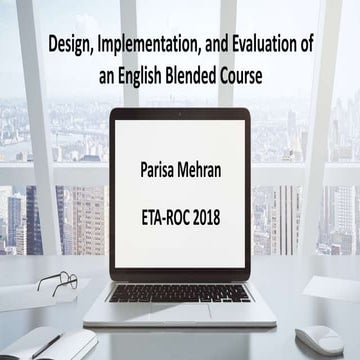 Design, Implementation, and Evaluation of an English Blended Course | PPTX