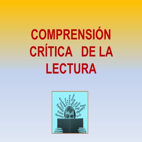 Etapa final. comprension critica de la lectura | PPTX