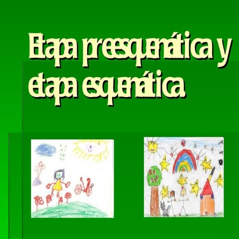 Etapa preesquemática y etapa esquemática | PPT