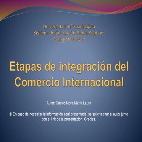 Etapas de integración del comercio internacional | PPTX