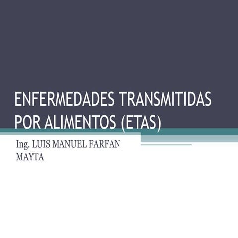 ETAS-ENFERMEDADES TRANSMITIDOS POR ALIMENTOS - 2022.ppt