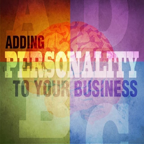 Adding Personality to Your Business | PPT