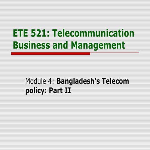 BD Telecom Policy (ETE 521 L4) | PPT