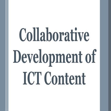 Collaborative Development of ICT Content | PPTX