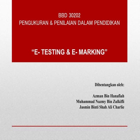 E- Testing & E- Marking in Education | PPTX