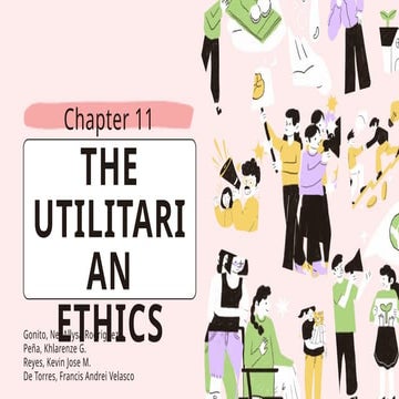 the utilitarian ethics /what is utilitarianism? | PPTX