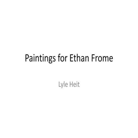 Ethan frome paintings english | PPTX