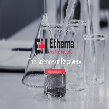 Ethema Health Corporation (OTCQB: GRST) Investors Deck Sept 2019 | PPT
