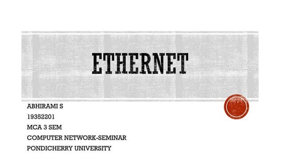 What is Ethernet | PPTX | Computer Networking | Computing