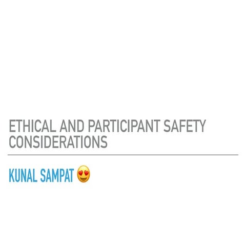 Ethical and Participant Safety considerations in Clinical Trials | PDF