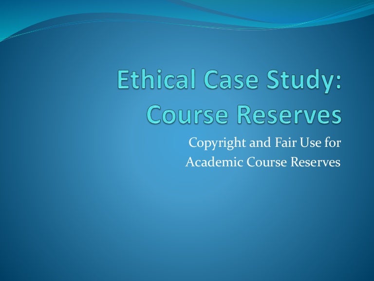 Library Ethical Case Study library-ethical-case-study