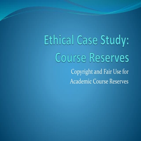 Library Ethical case study | PPTX