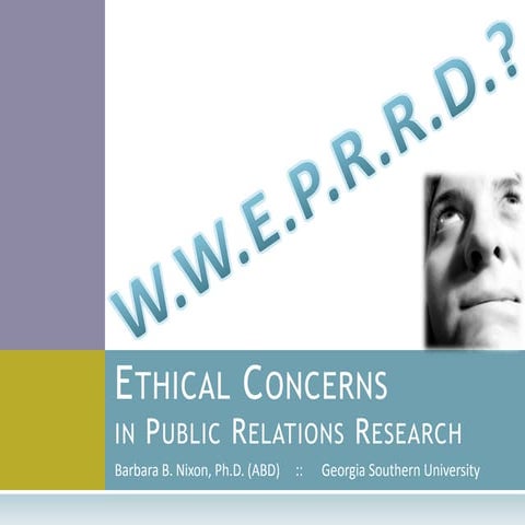 Ethical Concerns In PR Research | PPTX