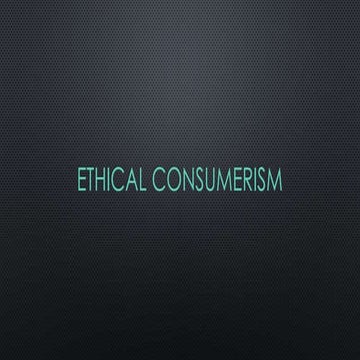 Ethical consumerism | PPTX
