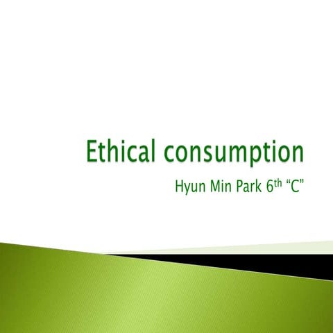 Ethical consumption | PPTX
