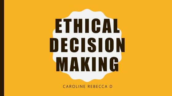 Ethical_Dilemma_and_Ethical_Decision.pptx