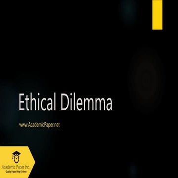 Ethical dilemmas presentation | PPT
