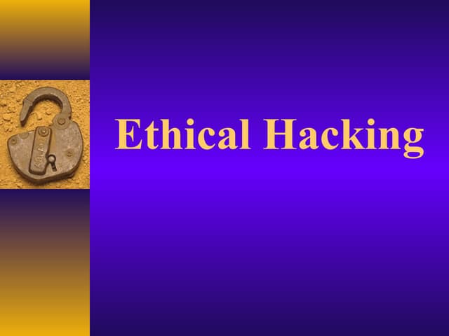 An Introduction to Ethical Hacking
