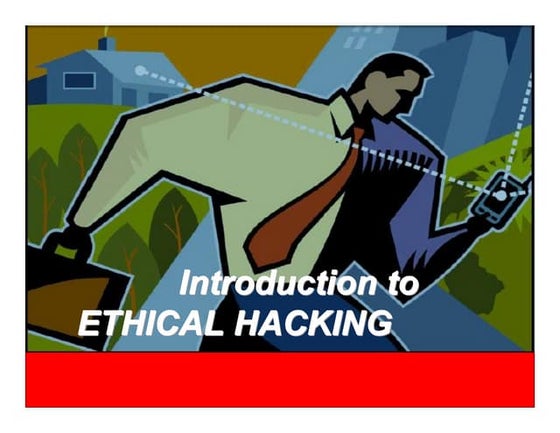 Introduction to ethical hacking | PPT