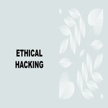 ETHICAL HACKING.pptx | Information and Network Security | Computing
