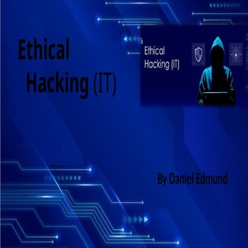 Ethical Hacking.pptx//Graphics Design//PowerPoint | PPT