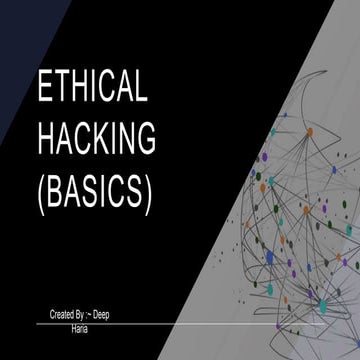Ethical Hacking (basics) | PPT