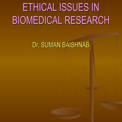 Ethical issues in biomedical research | PPT