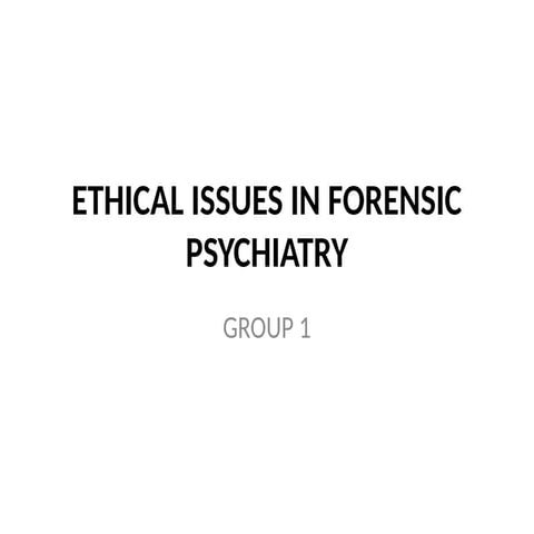 ETHICAL ISSUES IN FORENSIC PSYCHIATRY.pptx