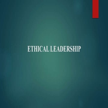 Business Ethics: Ethical Leadership Ppt. | PPTX