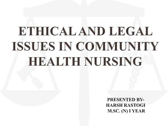 Ethical and legal issues in community health nursing and | DOCX ...